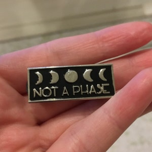 Not A Phase Enamel Pin - Etsy