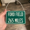 Personalized Highway Distance Sign To: Ford Field, Home of the Detroit ...