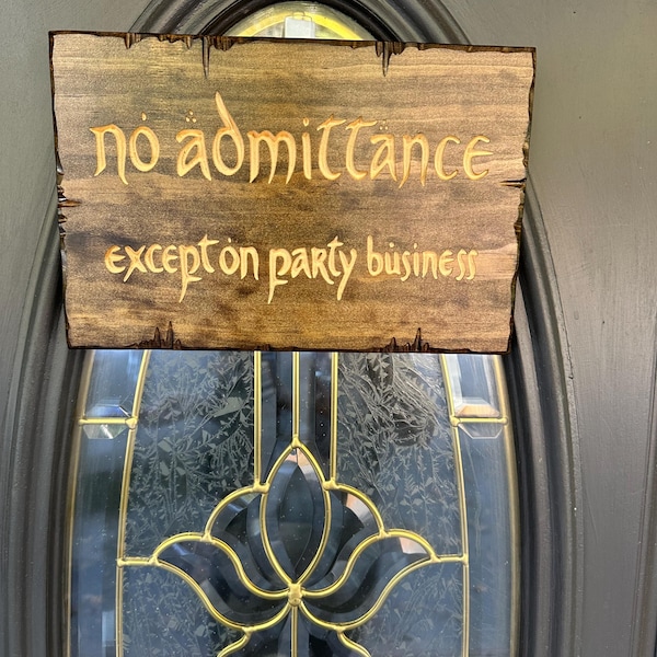 No Admittance Except on PARTY Business Wedding Sign Engraved Rustic ...