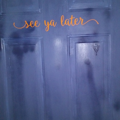 See Ya Later Front Door Decal, Goodbye Sticker Greeting for Home, House ...