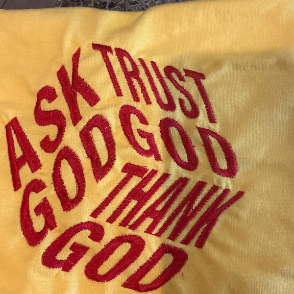 Ask God Tell God Thank God Embroidery Design, Trust God Embroidery ...