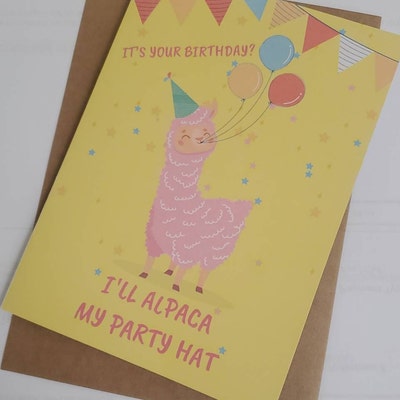 Happy Birthday Card. It's Your Birthday I'll Alpaca - Etsy