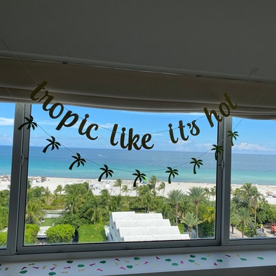 Tropic Like It's Hot Banner, Palm Tree Garland, Tropical Birthday Party ...
