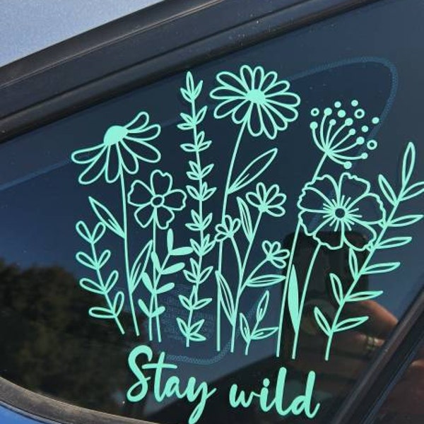 Stay Wild Wildflowers Vinyl Die Cut Decal|valentines Day|birthday Gift ...