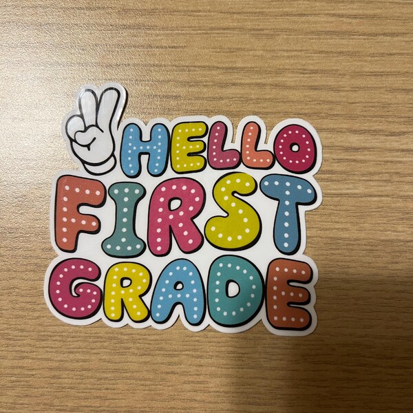 Hello First Grade Sticker, Teacher Student Sticker, Back to School ...