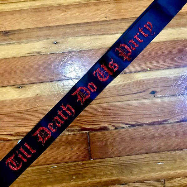 Custom Till Death Do Us Part Halloween Sash. Your Phase Here. Bridal ...
