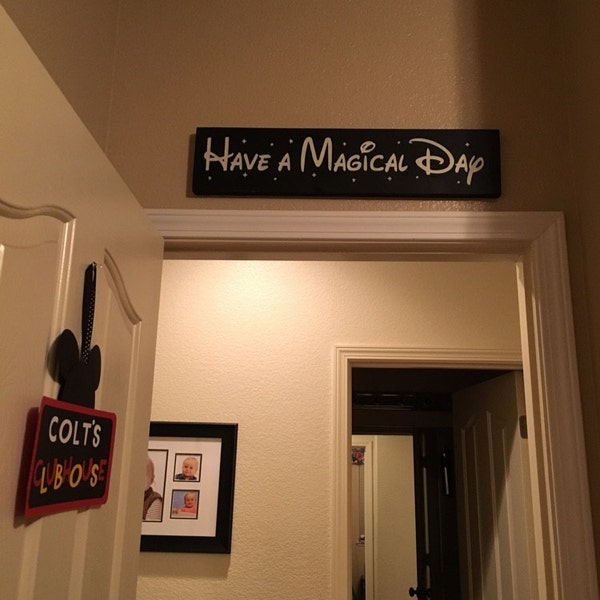 Have A Magical Day Disney Sign Mickey Mouse Sign Boy's Bedroom Sign ...