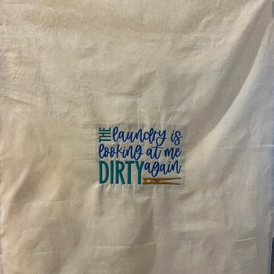 The Laundry is Looking at Me Dirty Again Machine Embroidery Design 4x4 ...