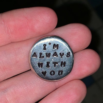 I'm Always With You Pocket Love Token Keepsake Hand Stamped ...