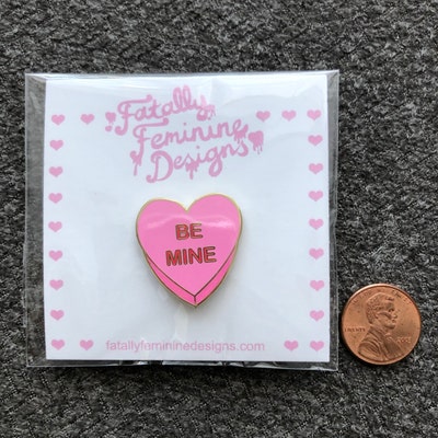 Be Mine Enamel Pin, Candy Heart, Conversation Heart, Valentine's Day ...