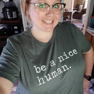 Be A Nice Human, Cute Women Shirt, Be Kind Shirt, Be Nice Shirt ...