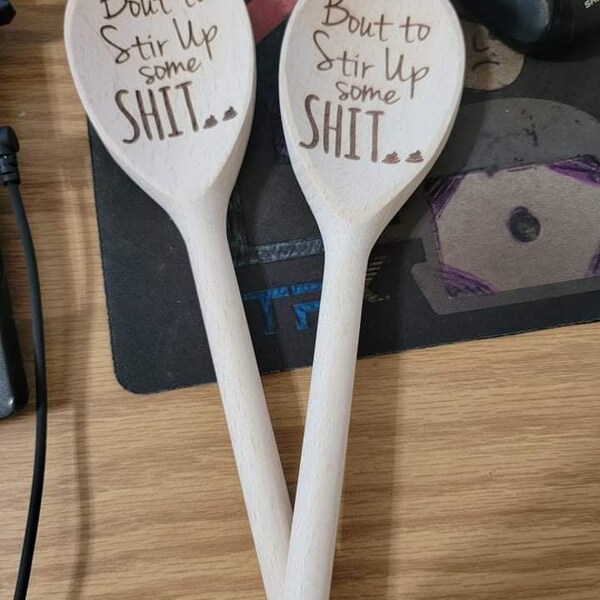 Funny Wooden Spoon Bout to Stir up Some Shit Laser Engraved Wood Spoon ...