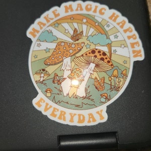Make Magic Happen Mushroom Sticker Mushroom Sticker Hippie - Etsy