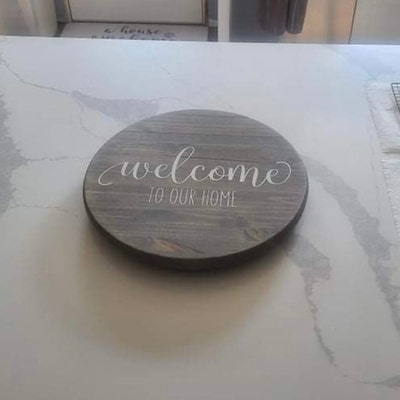 18 Welcome to Our Home Round Sign Welcome Home - Etsy
