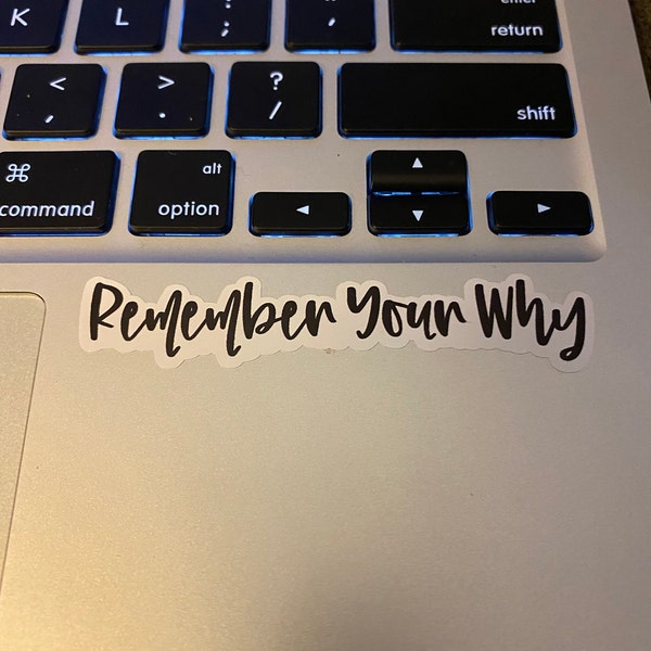Remember Your Why Sticker, Funny Stickers, Motivation Laptop Decals ...