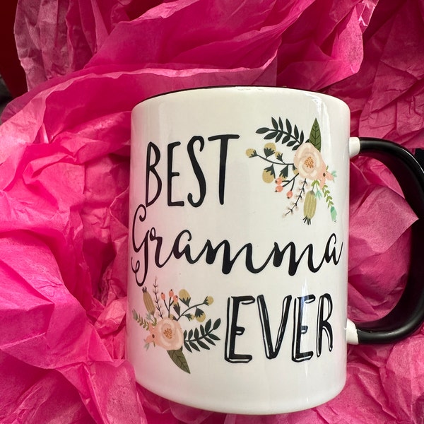 Best Gramma Ever Mug / Gramma Gift / Gramma Mug / Gramma Coffee Cup ...