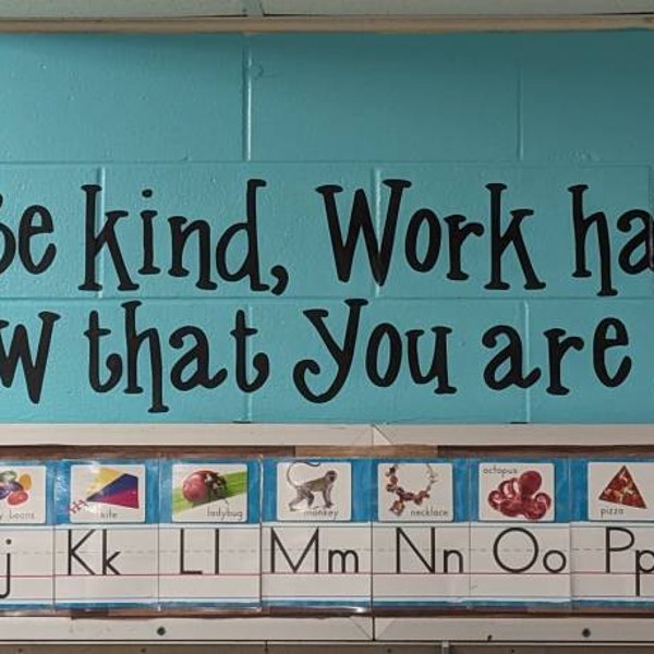 Be Kind, Work Hard, Know That You Are Loved, Inspirational Quote ...