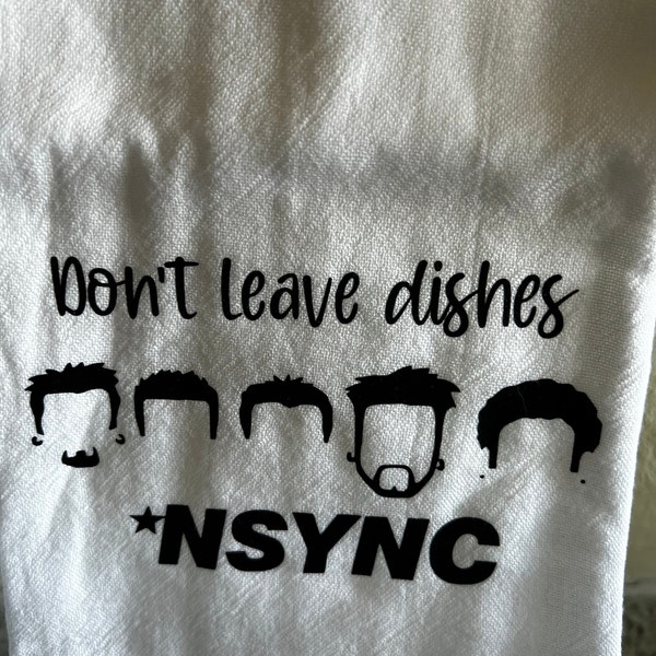 Don’t Leave Dishes Nsync - Etsy
