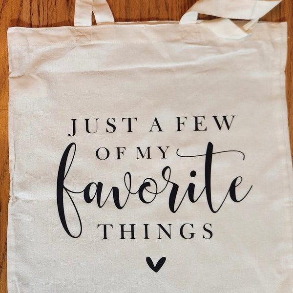 Just a Few of My Favorite Things SVG | Tote Bag Svg | JPEG | Tote Bag ...