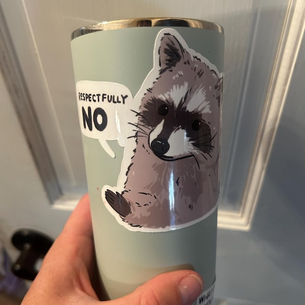 Raccoon Respectfully No | Sarcasm Funny Raccoon Sticker | Gifts Under ...