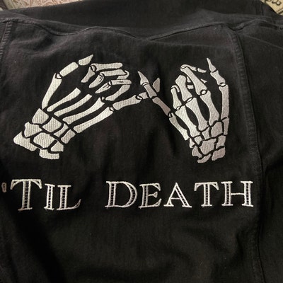 Until Death Embroidered Denim Jacket Til Death Customisable Day Jacket ...