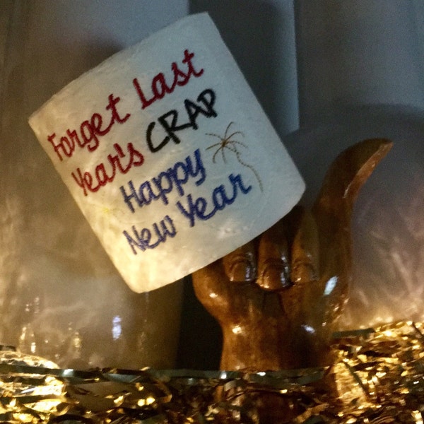 Forget Last Years Crap Happy New Year Embroidered Toilet Paper - Etsy