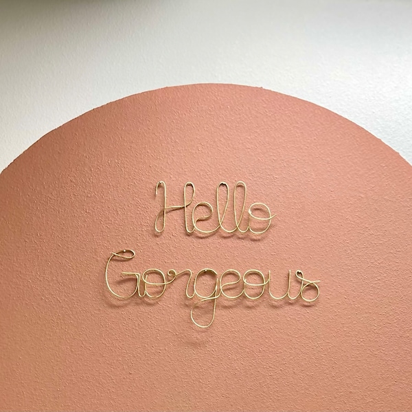 Hello Gorgeous Sign, Wire Art Wall Decor, Wire Signs, Spa Decor, Salon ...