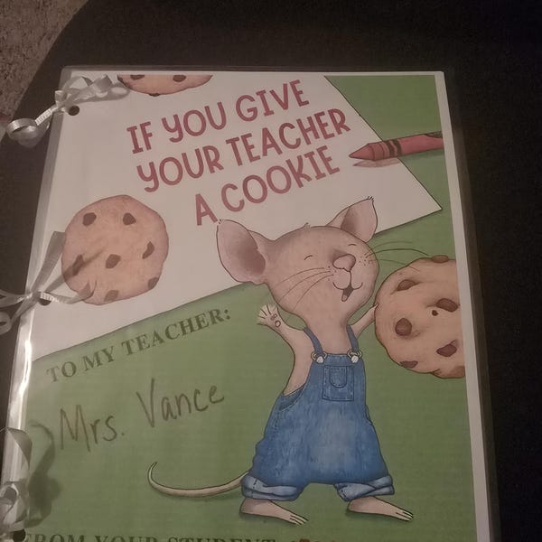 If You Give Your Teacher a Cookie, Teacher Appreciation Gift End of ...