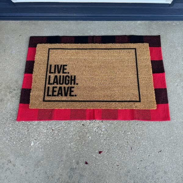 Live Laugh Leave Doormat, Funny Doormats, Funny Door Mats, Go Away ...