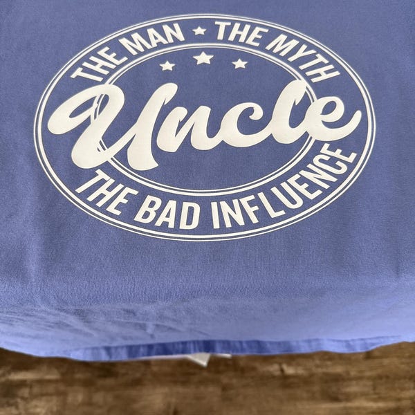 Uncle Svg, Uncle the Man the Myth the Bad Influence Svg, Uncle Shirt ...