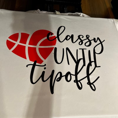 Classy Until Tipoff Svg, Girl Basketball Fan, Funny Basketball Svg ...