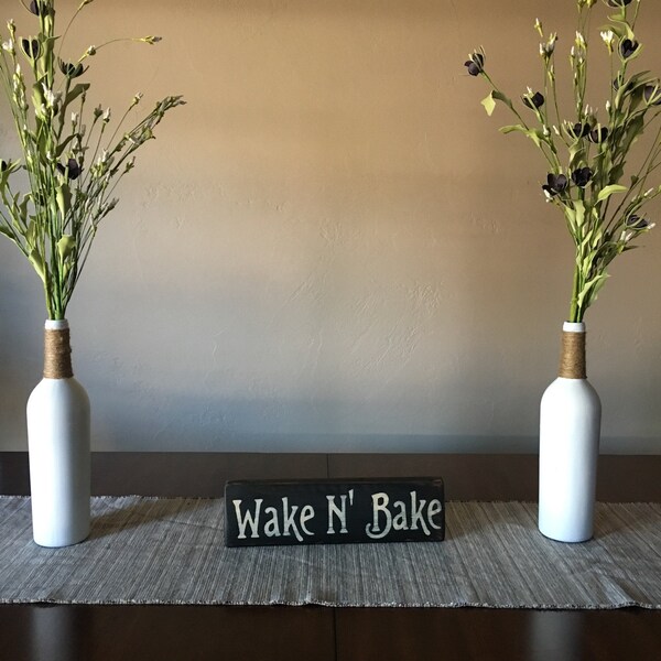 Primitive Wood Sign Wake N' Bake Bar Decor Hippie Decor Weed Decor Boho ...