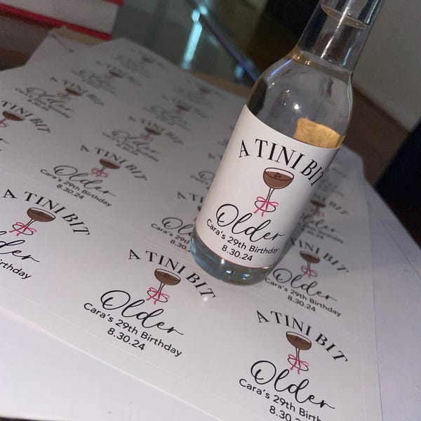 A Tini Bit Older Martini Birthday Shot Labels, Martini Birthday Shooter ...