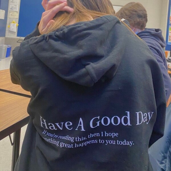 Have A Good Day Hoodie | Trendy Hoodie | Tumblr Hoodie | Positive ...
