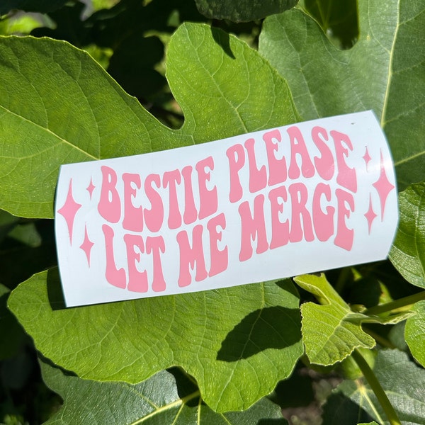Bestie Please Let Me Merge Svg, Digital Design Only, Car Decal Svg ...