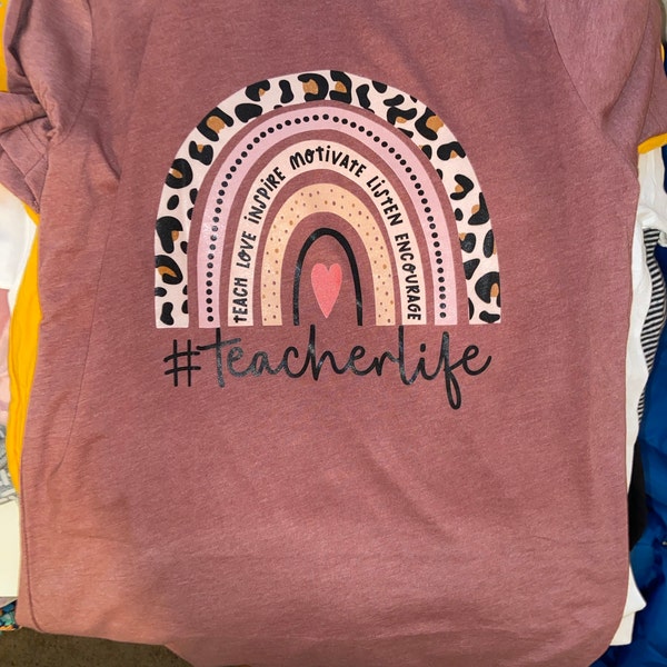 Teacher Life Rainbow Shirt, Inspirational Teacher Shirts,teach Love ...