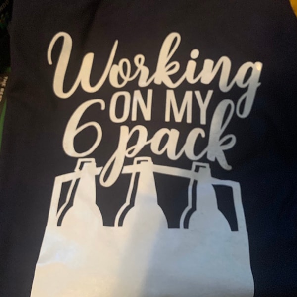 Working on My 6 Pack SVG, Beer Quote Cut File, Beer Six Pack Cut File ...