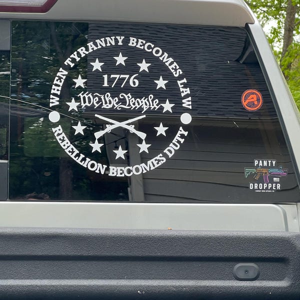 When Tyranny Becomes Law Rebellion Becomes Duty We the People 1776 ...