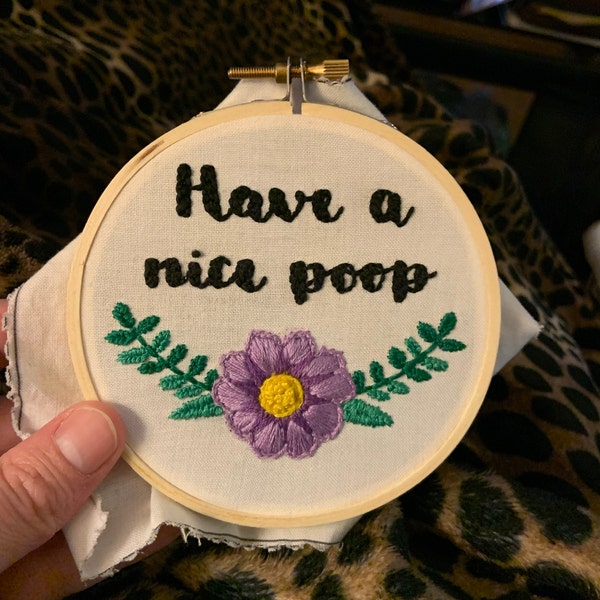 DIY Hand Embroidery Kit Have A Nice Poop Funny Embroidery Kit for ...