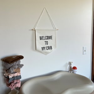 Welcome to My Crib Banner Art Nursery Wall Baby Crib Nursery Decor ...