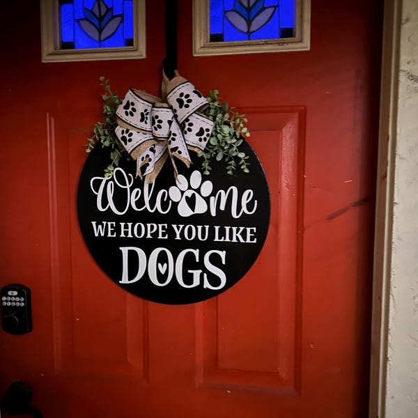 Front Door Decor | Welcome We Hope You Like Dogs | Year Round Wreath ...
