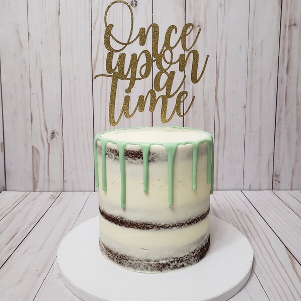 Once Upon a Time Cake Topper, Engagement Cake Topper, Bridal Shower ...