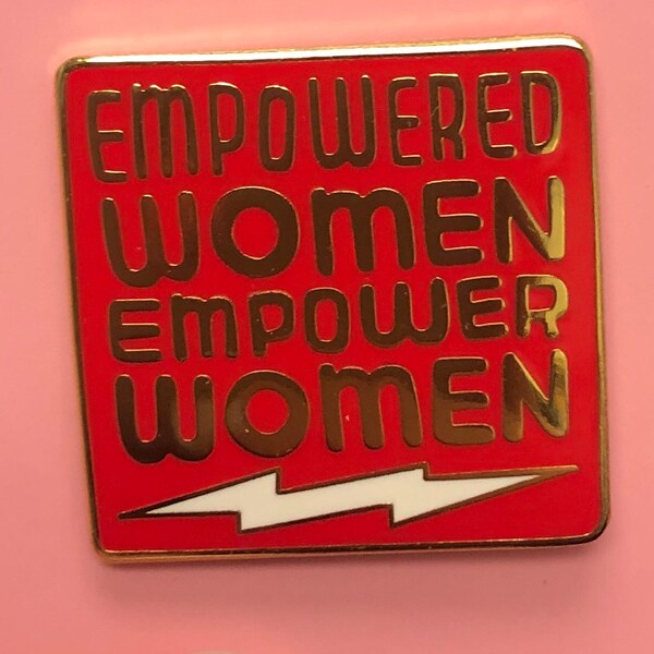 Empowered Women Empower Women Hard Enamel Pin // Feminist Pins, Badge ...