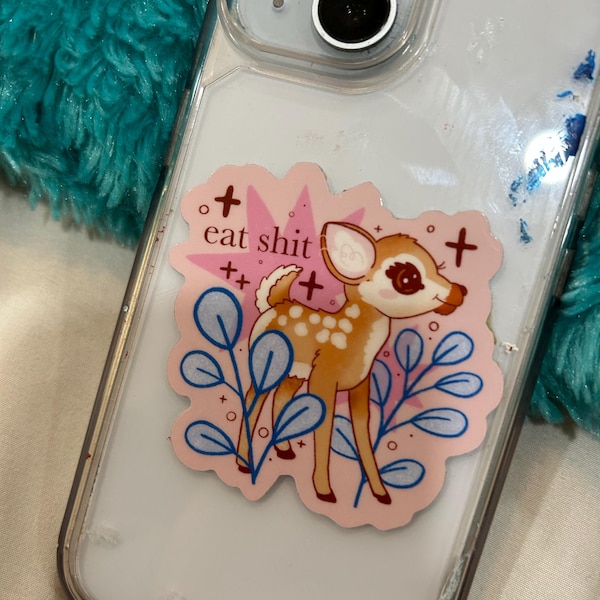 Eat Shit Cute Deer Sticker | Funny Animal Weather-resistant Decal for ...