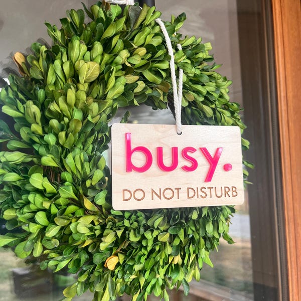 Do Not Disturb Free Busy Sign Work Wood and 3d Acrylic Letters Door ...