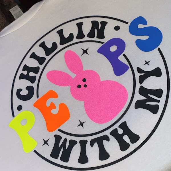 Chillin With My Peeps SVG, Easter Svg, Easter Bunny Svg, Easter Shirt ...
