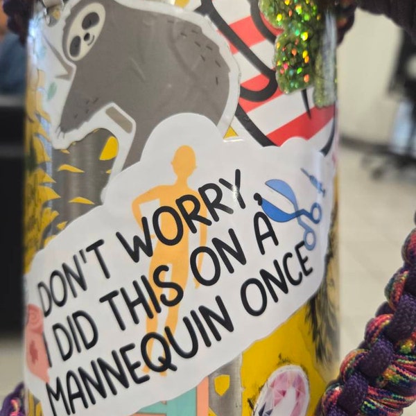 Don't Worry, I Did This on A Mannequin Once Waterproof Sticker | Nurse ...