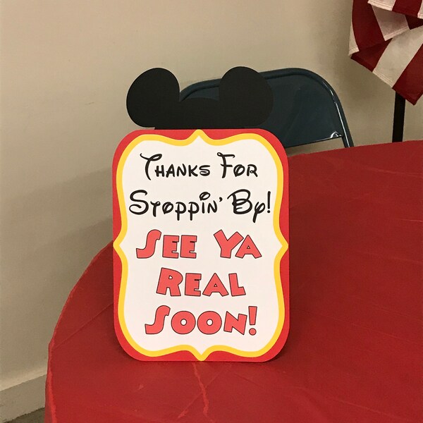 Mickey Mouse Birthday Sign, Thanks for Stoppin by See Ya Real Soon ...