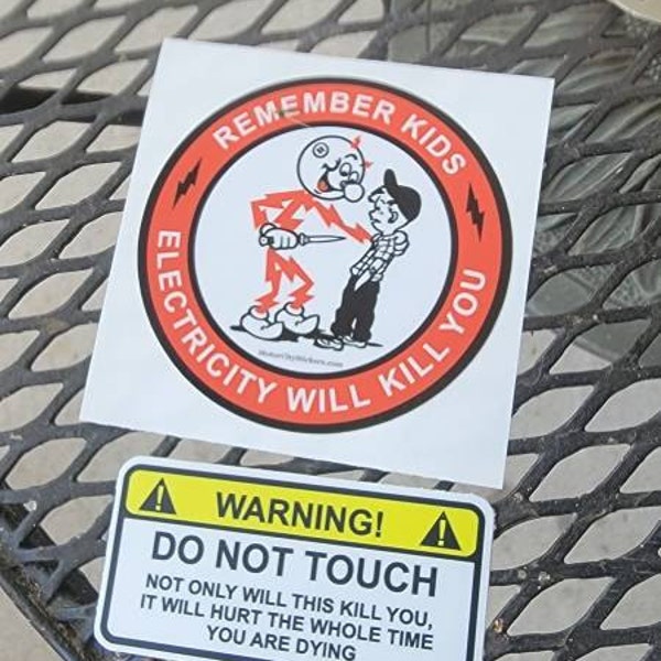 Remember Kids Electricity Will Kill You - Sticker - Vinyl With Gloss ...
