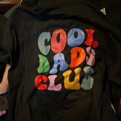 Cool Dads Club Sweatshirt and Hoodie Front and Back Printed , Cool Dads ...